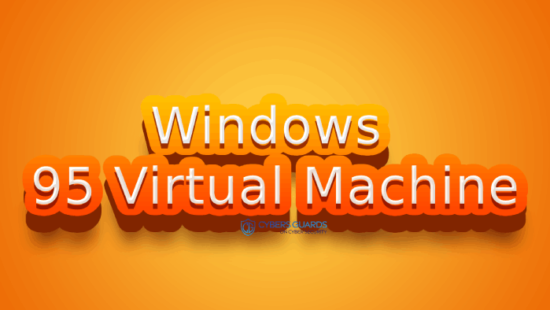 Windows 95 Virtual Machine: Setup, Uses & Security